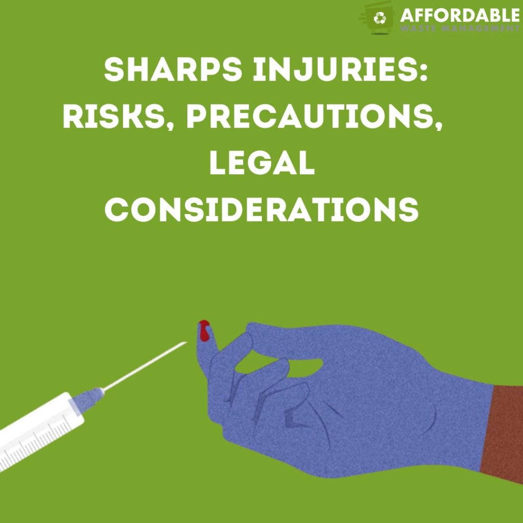 Sharps Injuries: Risks, Precautions, and Legal Considerations ...